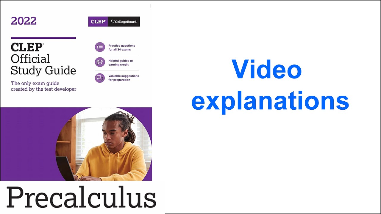Q01 Precalculus 2022 CLEP Official Study Guide - YouTube