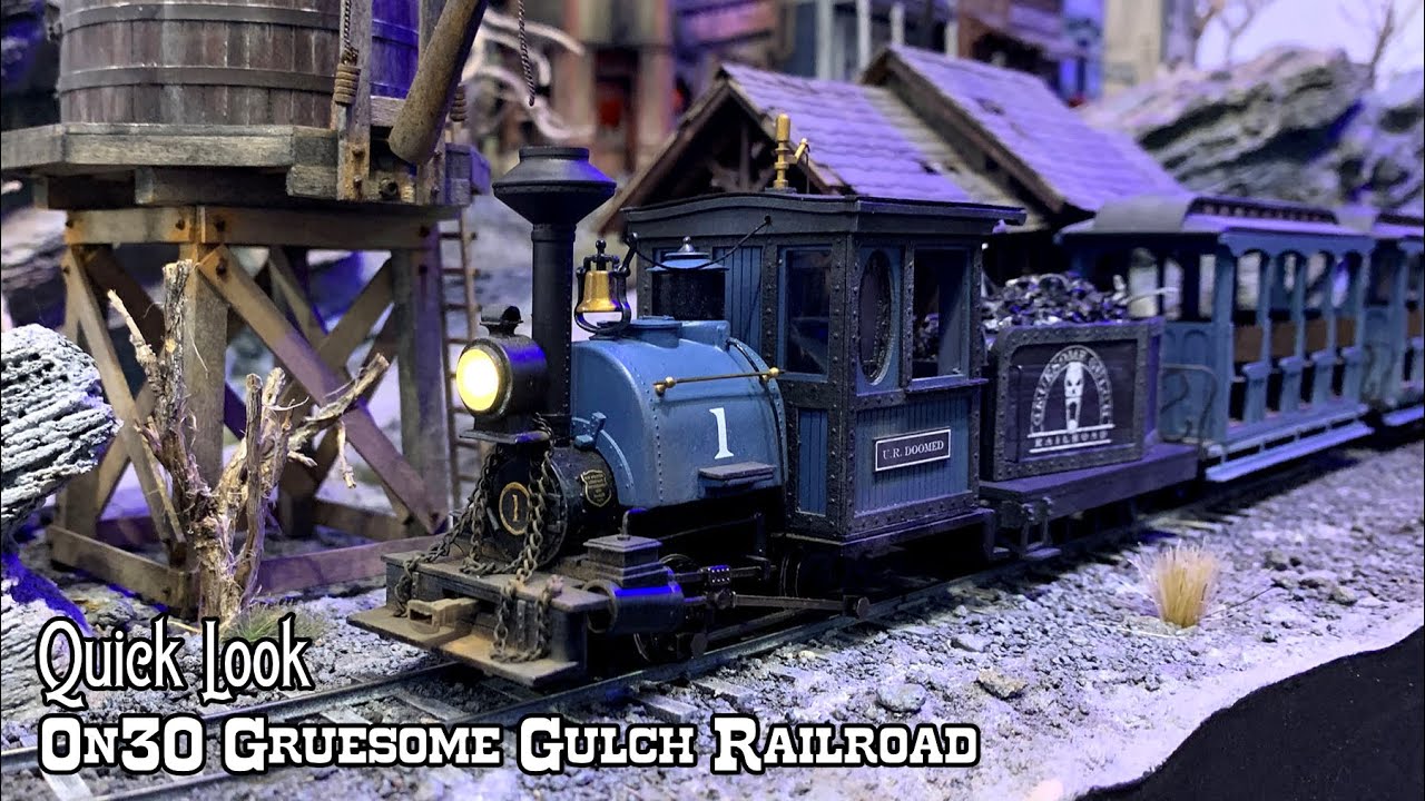 Quick Look | On30 Gruesome Gulch Railroad - YouTube