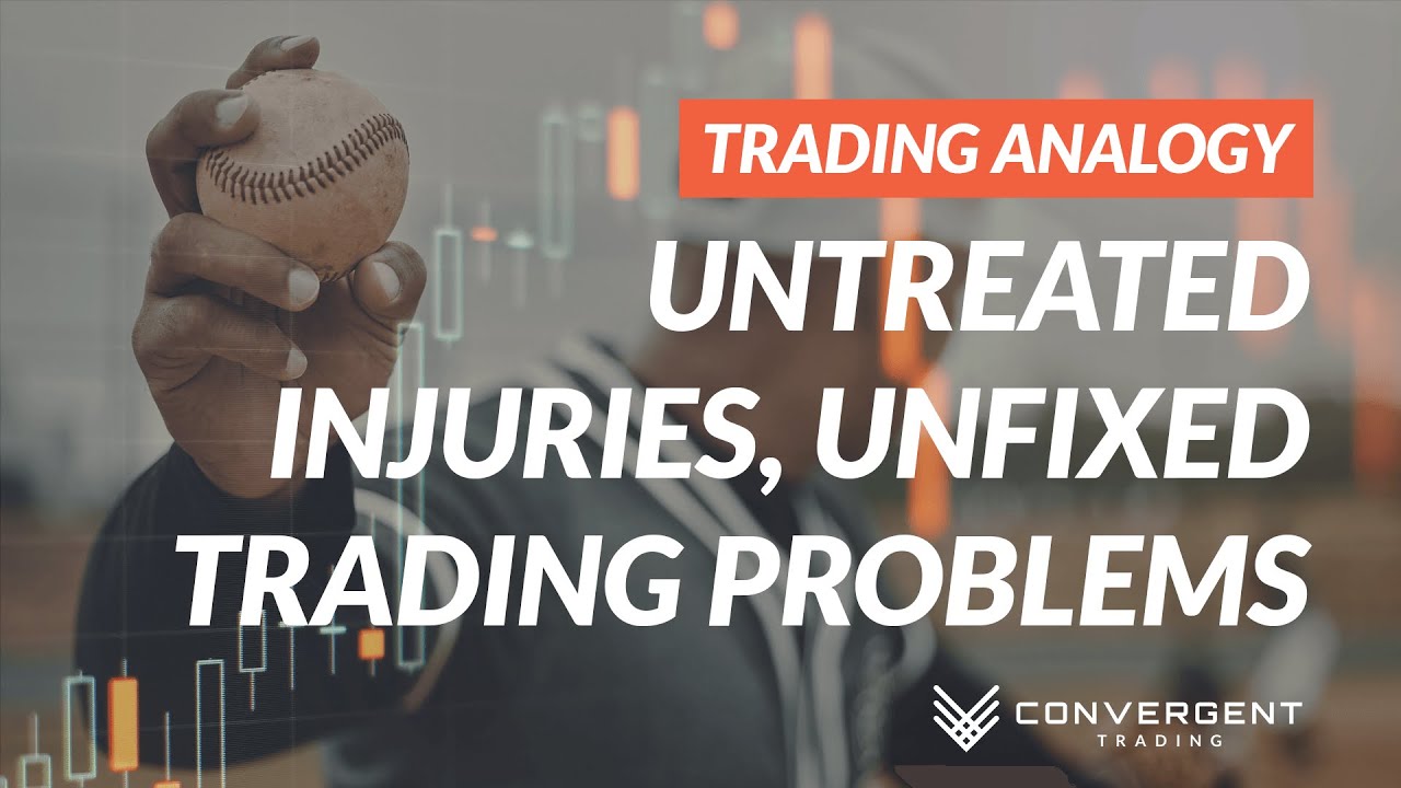 Untreated Injuries, Unfixed Trading Problems - YouTube