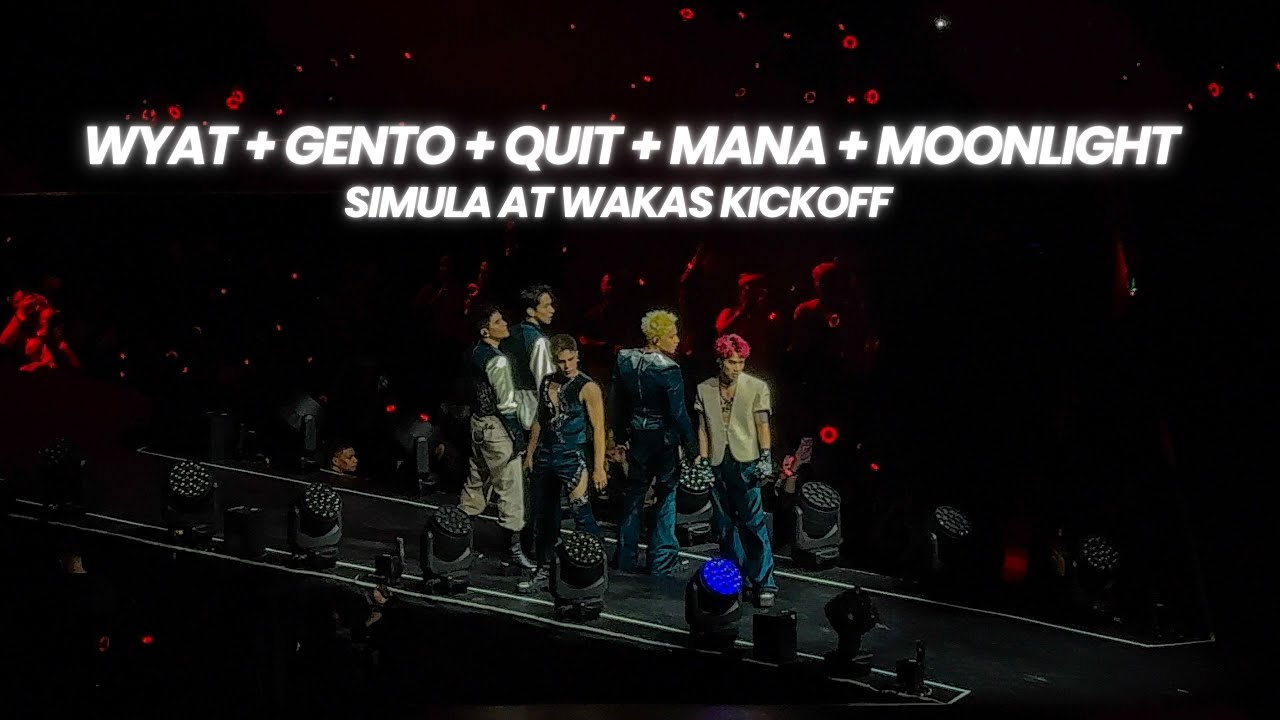 4K SIMULA AT WAKAS KICKOFF TOUR DAY1 SB19 | WYAT + GENTO + QUIT + MANA ...