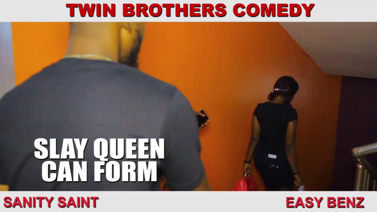 Slay Queen Can Form (twins brothers comedy) - YouTube