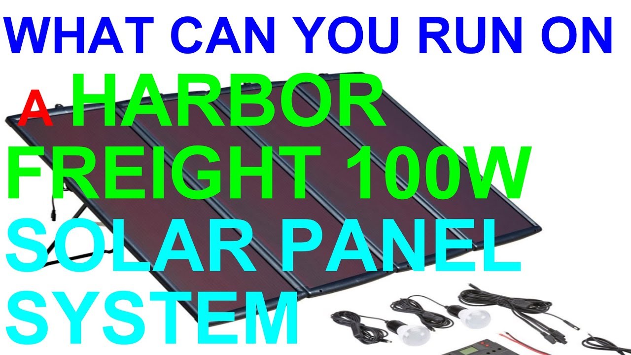 What can you run on a Harbor Freight 100w Solar Panel System (63585 ...