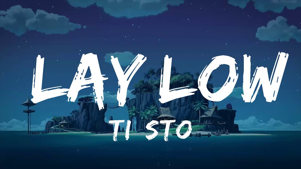 Tiësto - Lay Low (Lyrics) - YouTube