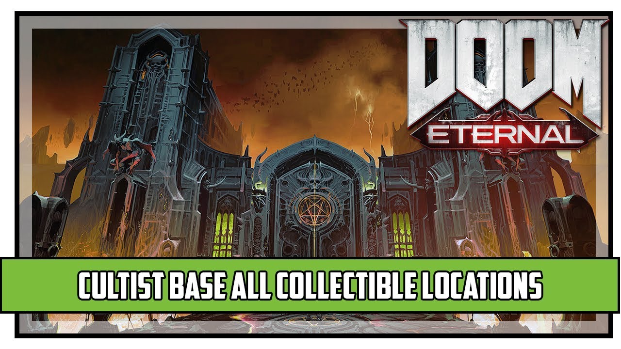 Doom Eternal Cultist Base All Collectible Locations - YouTube