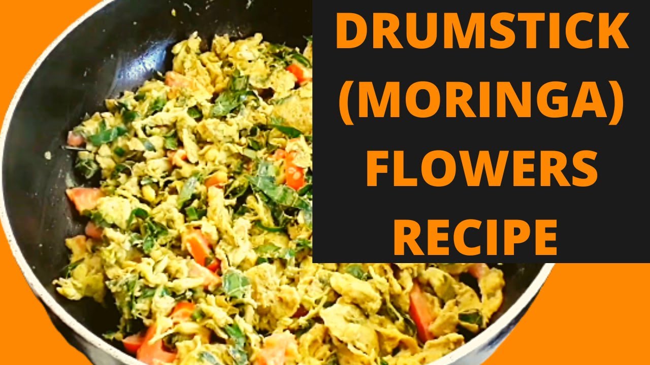 How to Cook Drumstick or Moringa Flowers Recipe (Quick and Easy) - YouTube