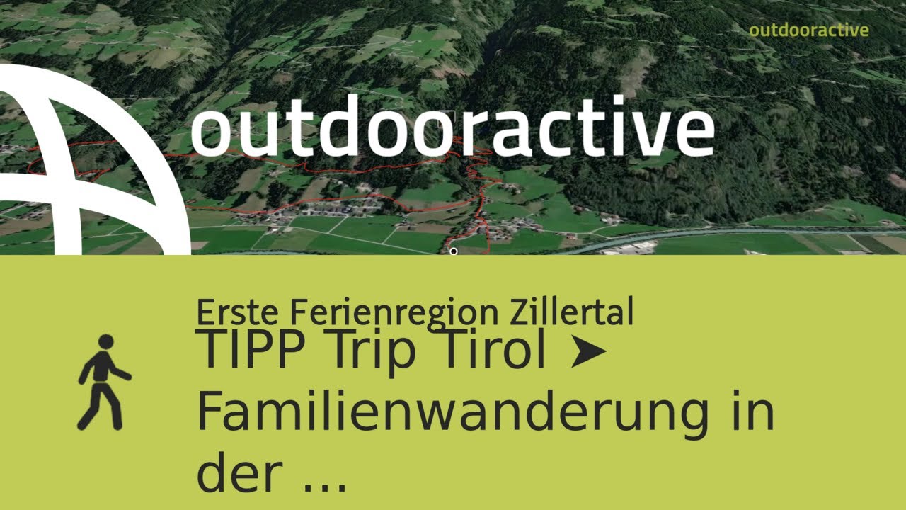Wanderung in der Ersten Ferienregion Zillertal: TIPP Trip Tirol ...