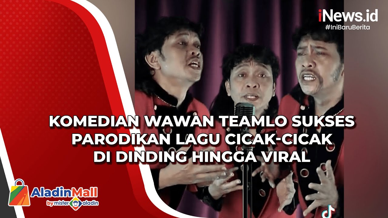 Komedian Wawan Teamlo Sukses Parodikan Lagu Cicak-Cicak di Dinding ...