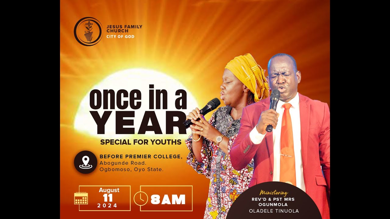 ONCE IN A YEAR || REVD OLADELE DANIEL || SUNDAY SERVICE || JESUS FAMILY ...
