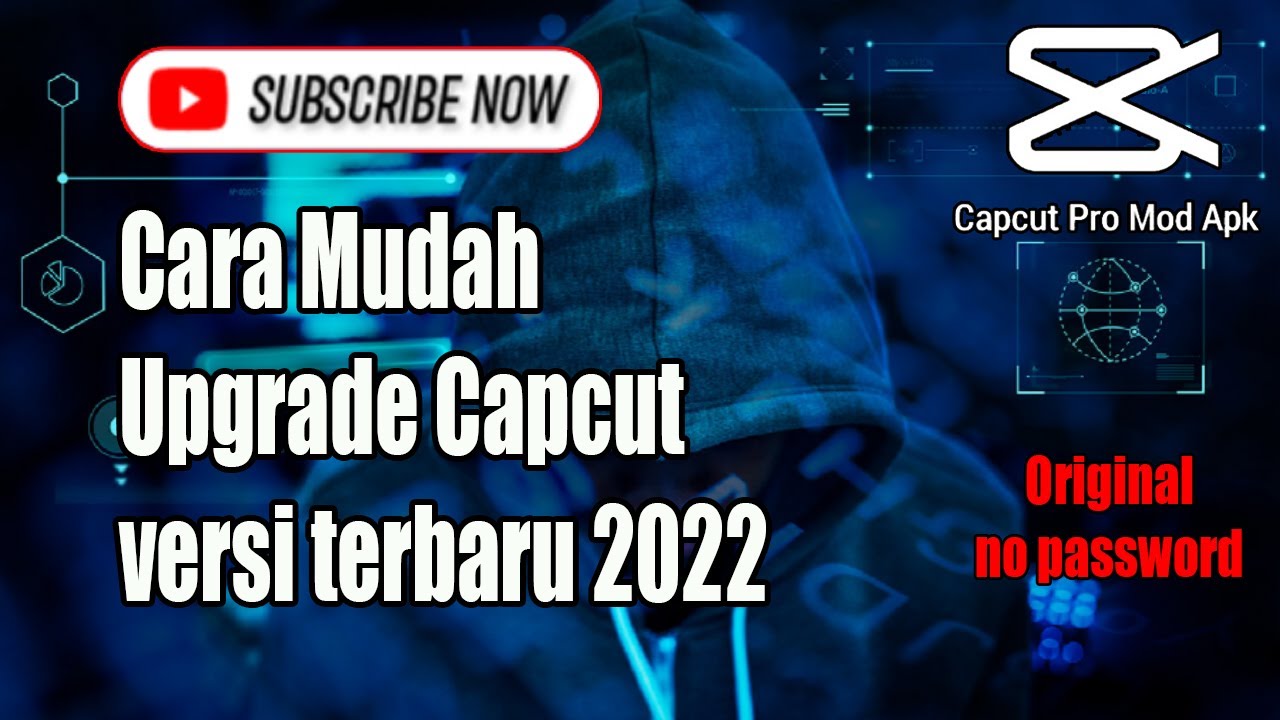 Cara upgrade capcut mod apk pro versi terbaru 2022 || new versi 6.9.2 ...