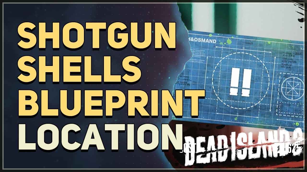 Shotgun Shells Crafting Blueprint Location Dead Island 2 - YouTube
