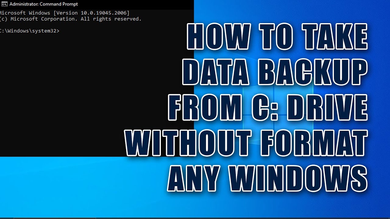 How to take data backup from C: drive without formatting Operating ...