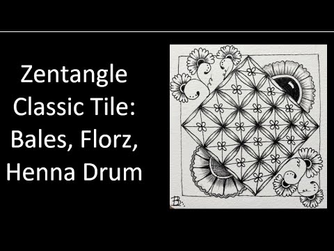 Easy Classic Zentangle Tile With Bales, Florz, and Henna Drum - YouTube