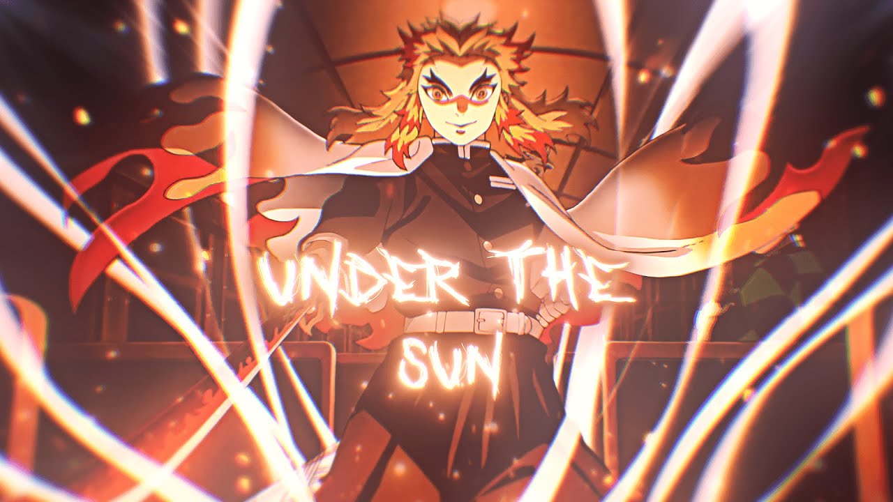 Under the Sun | "Rengoku" Demon Slayer [AMV/Edit] - YouTube