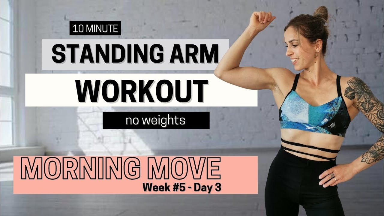 Quick 10-Minute Arm Toning Routine - Standing Exercises For Busy Days ...