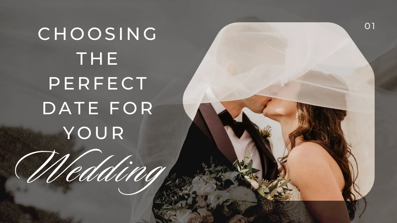 How To Choose the Perfect Date for Your Dream Wedding - YouTube