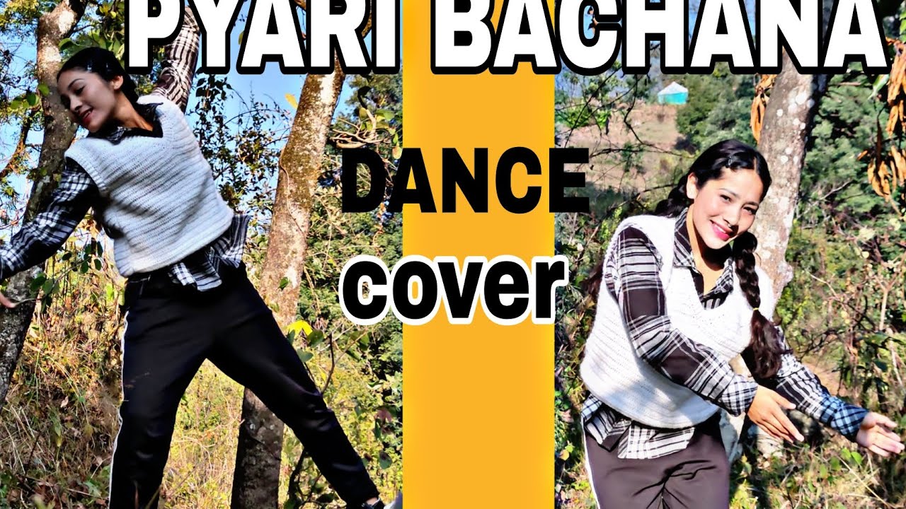 PYARI BACHANA new gadwali song | Dance cover song | singer - Deewan ...