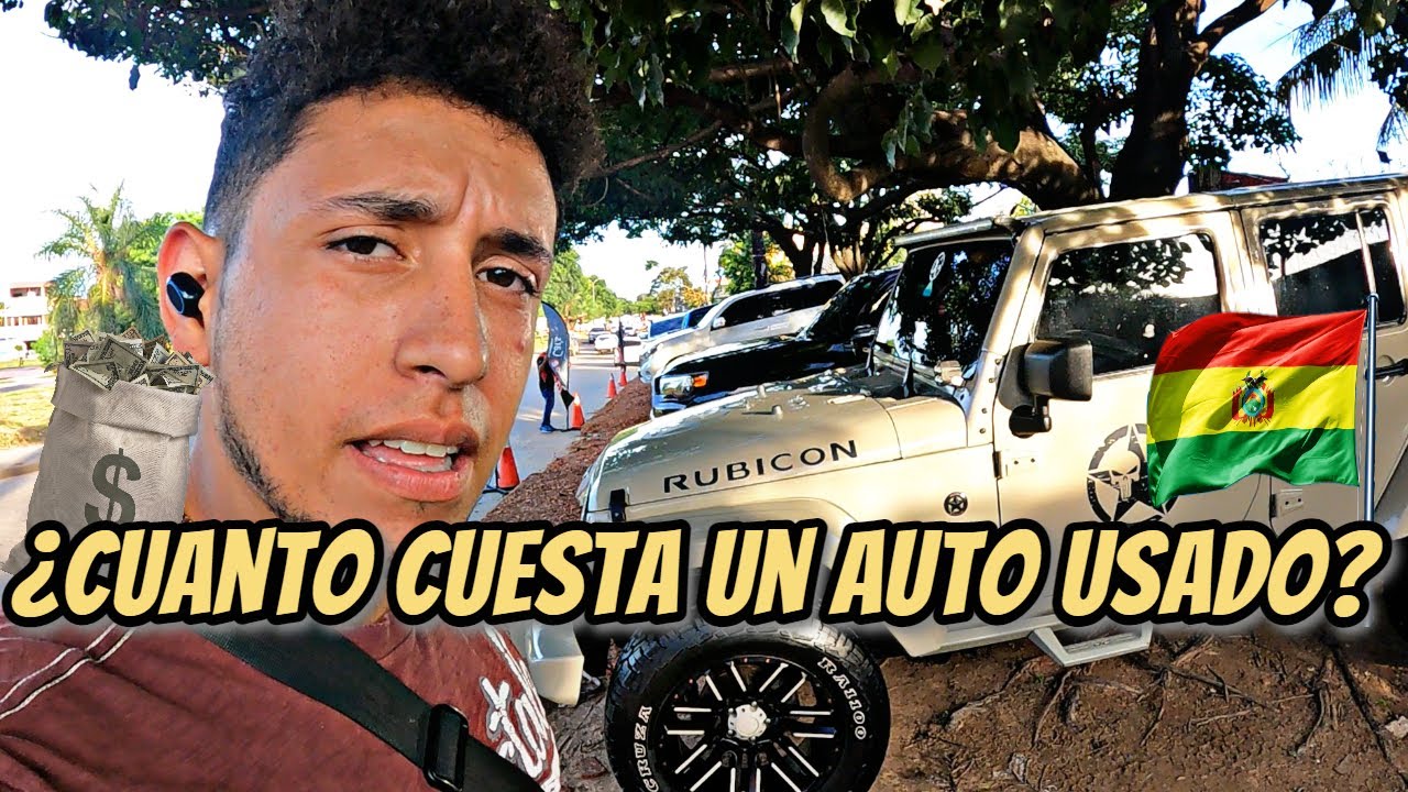 CUANTO cuesta un AUTO USADO🚙 en BOLIVIA-Santa cruz - YouTube