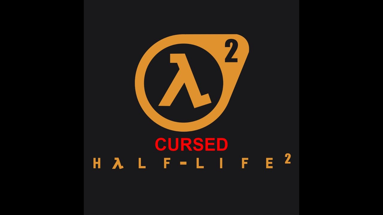 Half Life 2 Cursed - YouTube