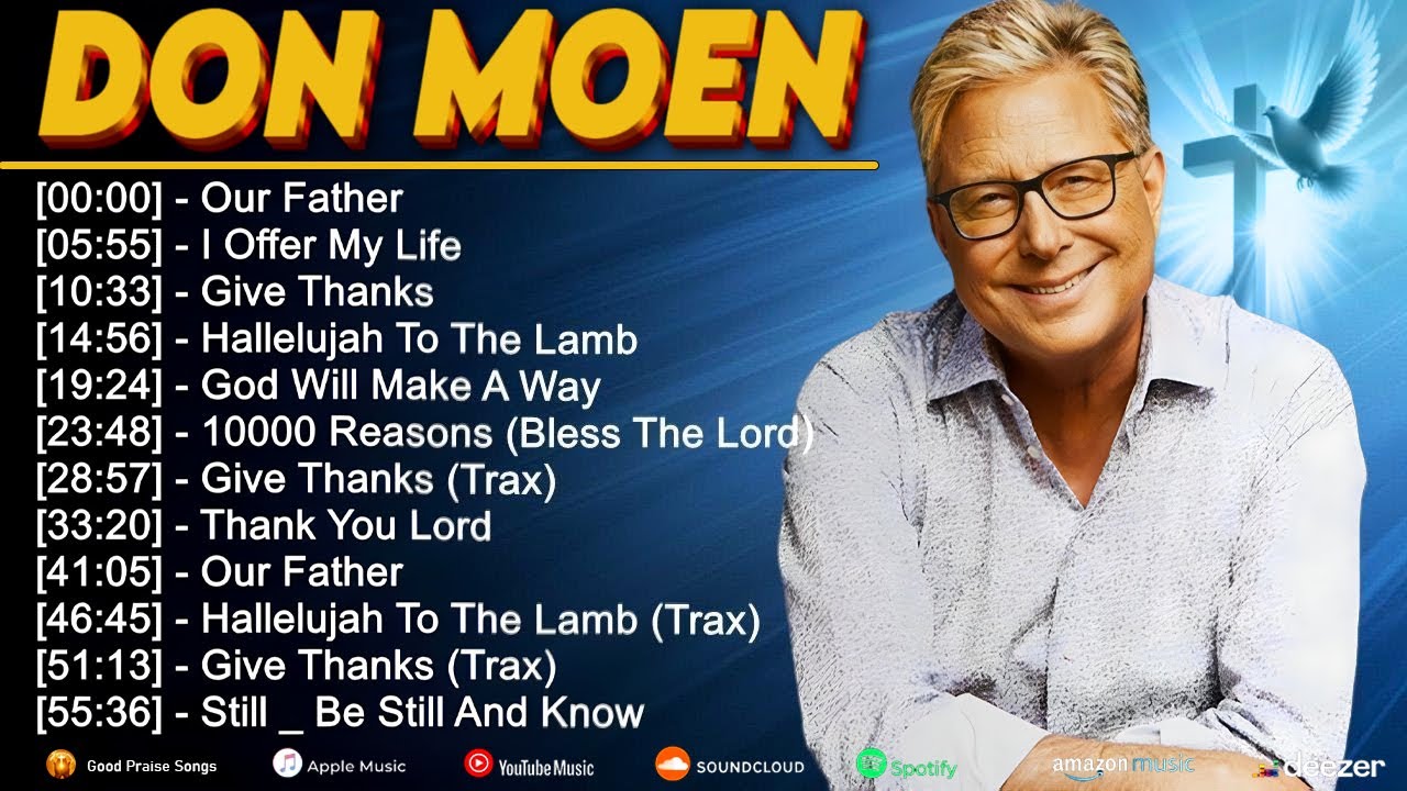 Top Don Moen Praise and Worship Songs 2024 Playlist 🙏 Don Moen All Time ...