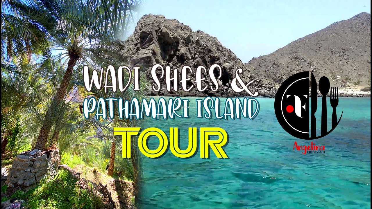 WADI SHEES + PATHAMARI ISLAND - YouTube