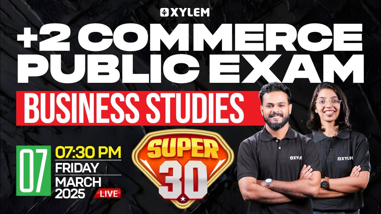 Plus Two Commerce - Business Studies | Public Exam - Super 30 | Xylem ...