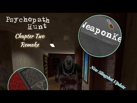 Psychopath Hunt Chapter Two Remake New Update With Slingshot And Weapon ...