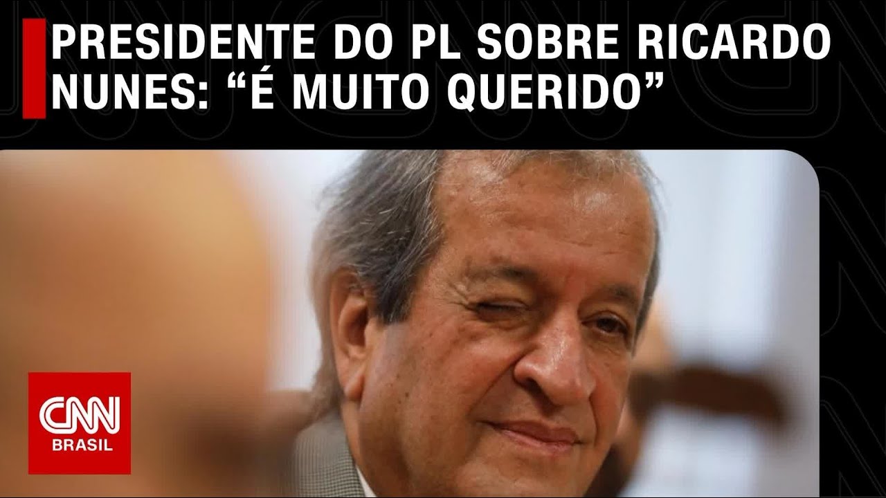 Presidente do PL sobre Ricardo Nunes: "É muito querido" | CNN 360º ...