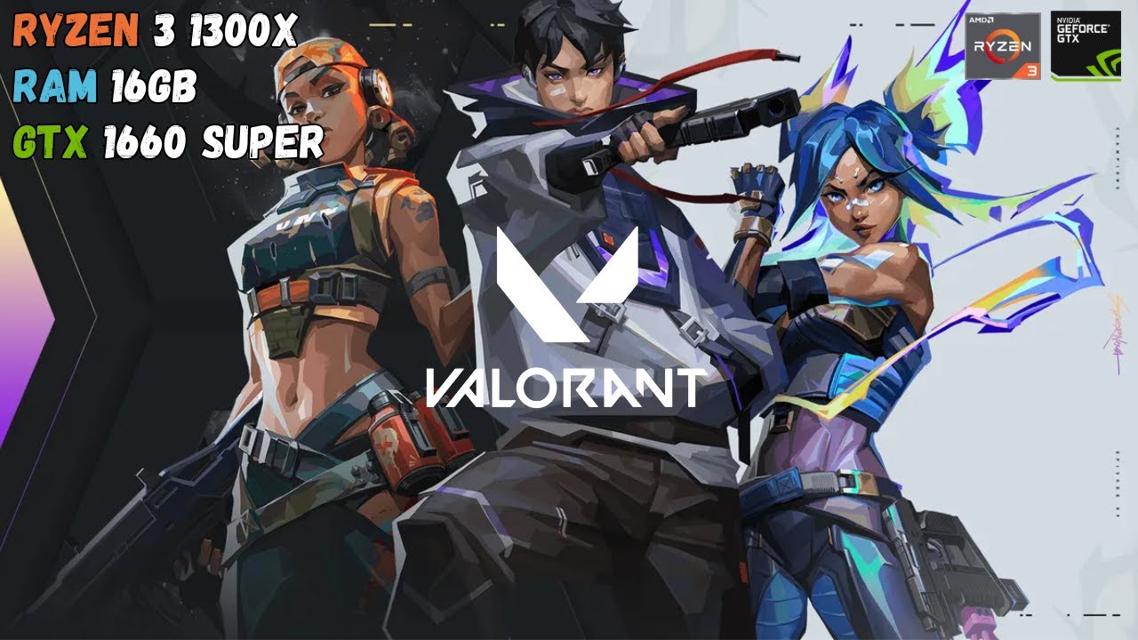 VALORANT On Ryzen 3 1300X GTX 1660 Super 6GB || Test Game Ryzen 3 1300X ...