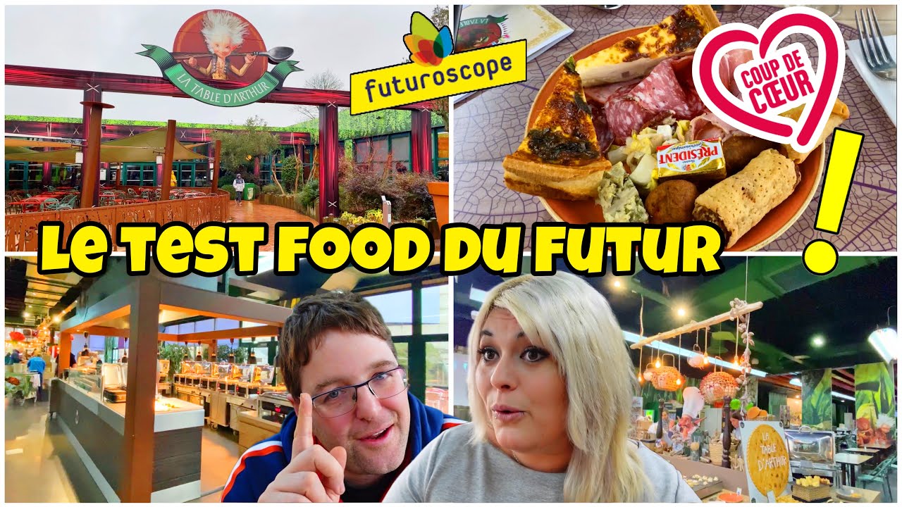 TEST DU RESTAURANT LA TABLE D’ARTHUR AU FUTUROSCOPE LES NOUVEAUTÉS 2023 ...