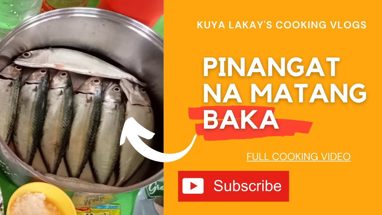 PANGAT NA ISDA (MATANG BAKA) NI KUYA LAKAY TV | COOKING VLOGS - YouTube