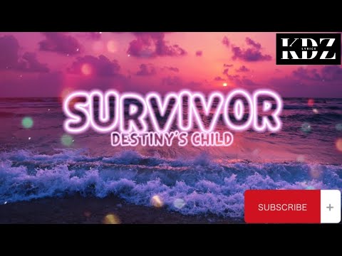 Destiny's Child - Survivor (Lyrics) - YouTube