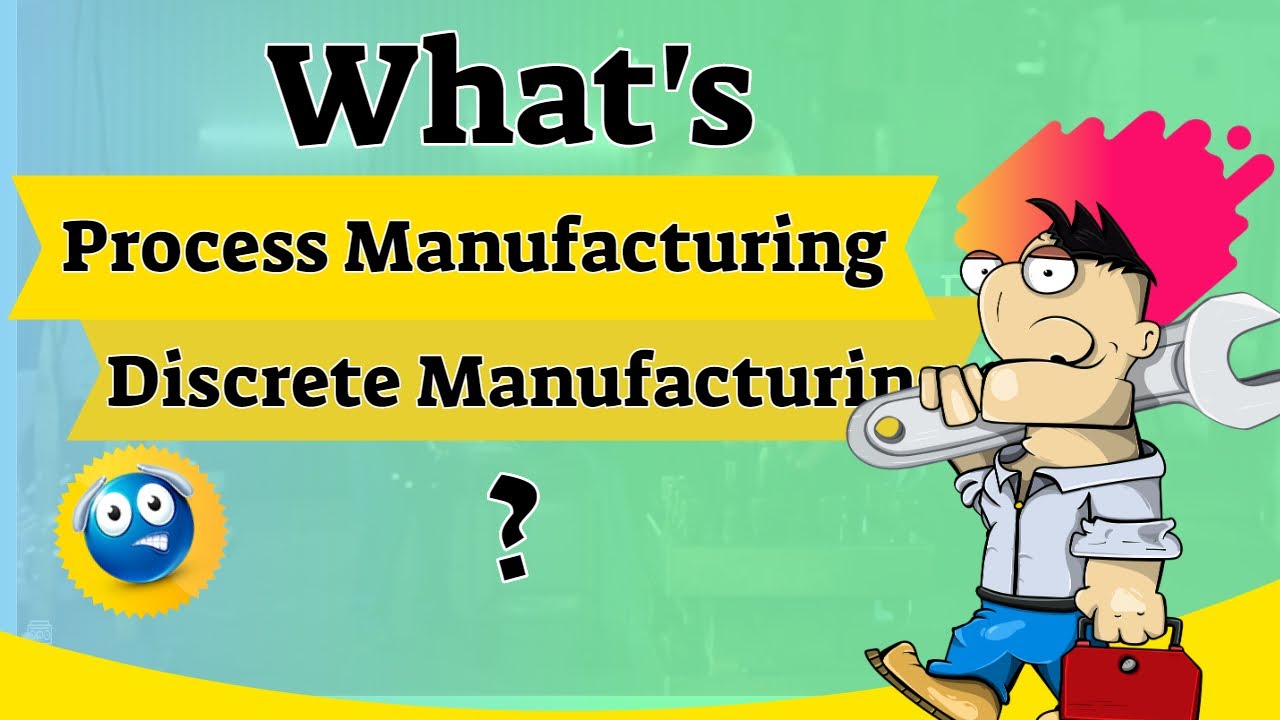 Process Vs Discrete Manufacturing What Is The Definition Of Discrete process-vs-discrete-manufacturing-what-is-the-definition-of-discrete