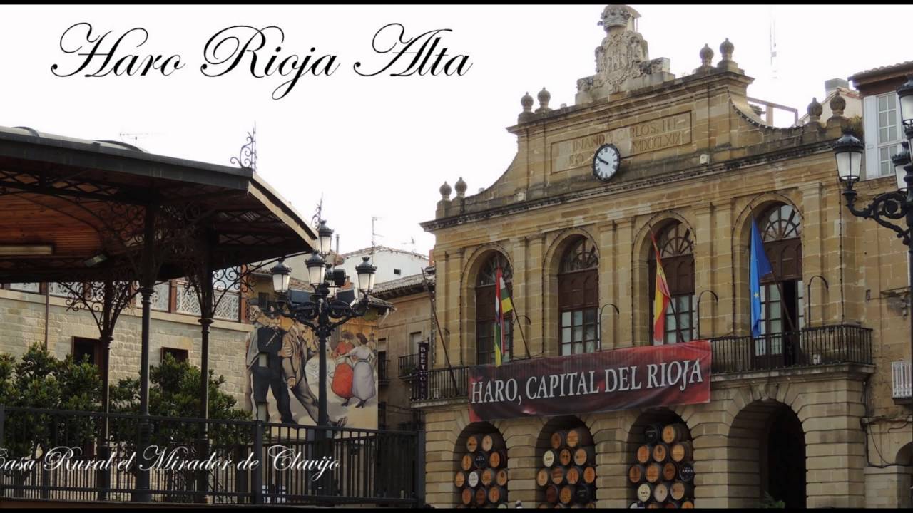 Haro Rioja Alta, La Rioja turismo rural - YouTube