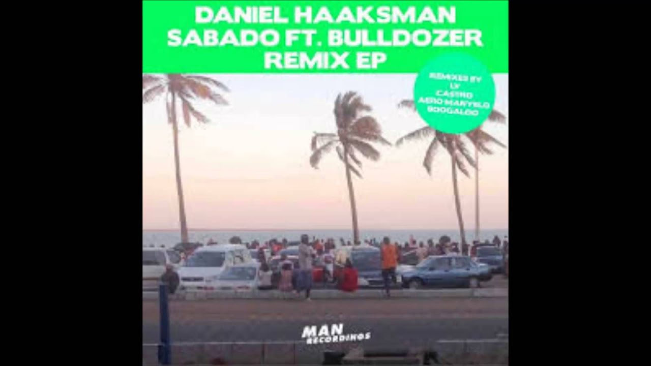 Daniel Haaksman feat. Bulldozer - Sabado (Castro Remix) - YouTube