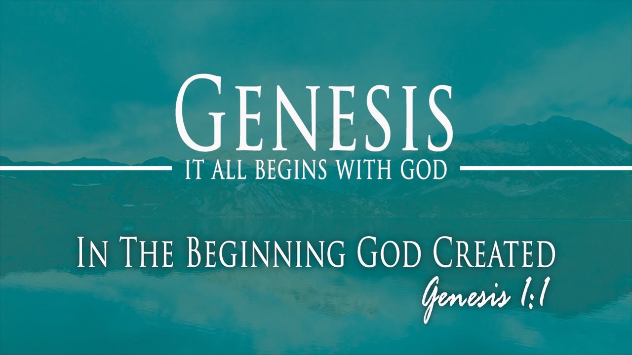 In The Beginning God Created: Genesis 1:1 - YouTube