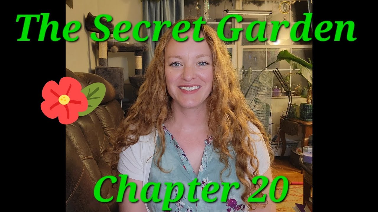 The Secret Garden by Frances Hodgson Burnett--Chapt 20 [AUDIOBOOK ...