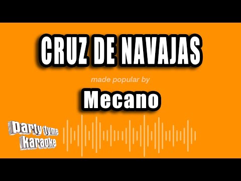 Mecano - Cruz De Navajas (Versión Karaoke)