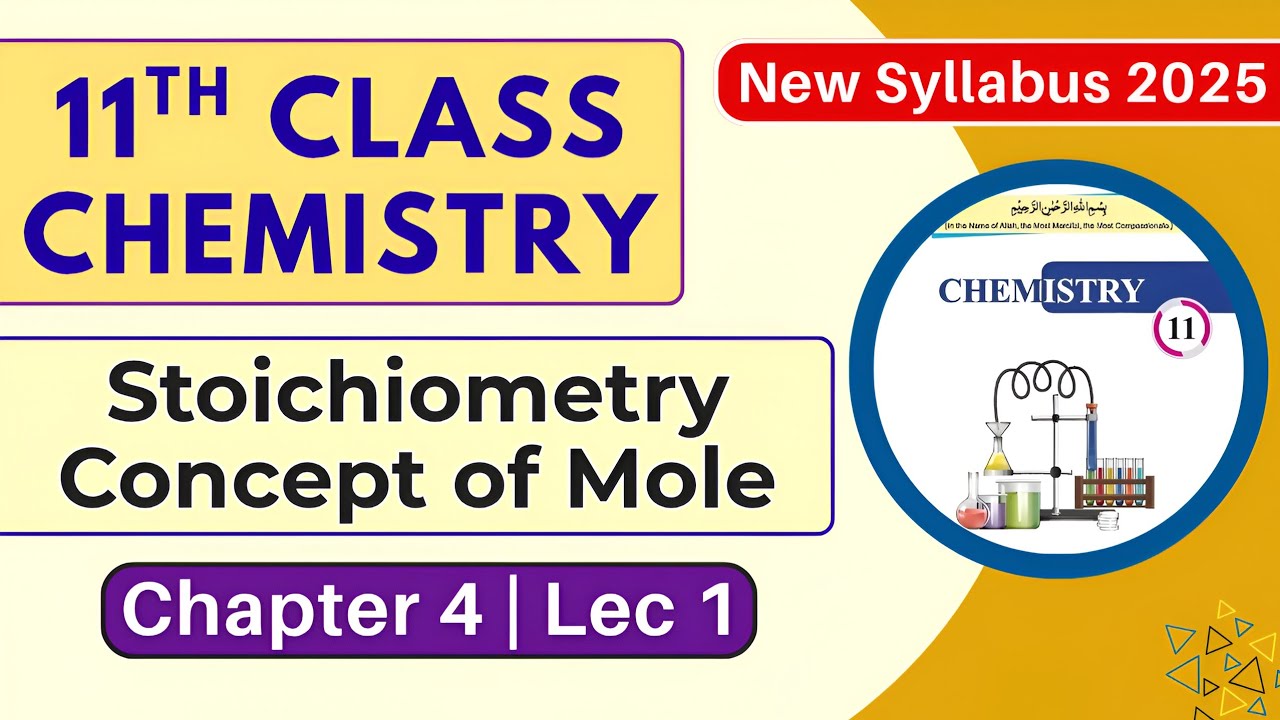 Introduction of Stoichiometry, Mole Concept | Chapter 4 Lec 1 | 11th ...