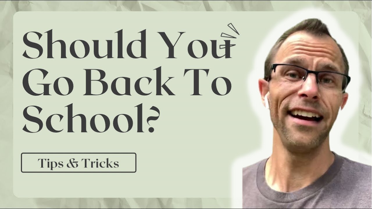 Should You Go Back To School In Your 40s, 50s, & 60s? - YouTube