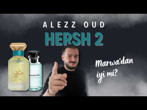 Alezz Oud HERSH 2 | Imagination'dan İyi mi? | EN İYİ PARFÜMLER