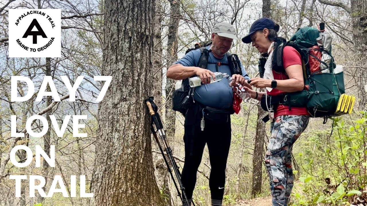 DAY 7 | LOVE PARTNERS Hiking Together | Appalachian Trail 2024 | - YouTube