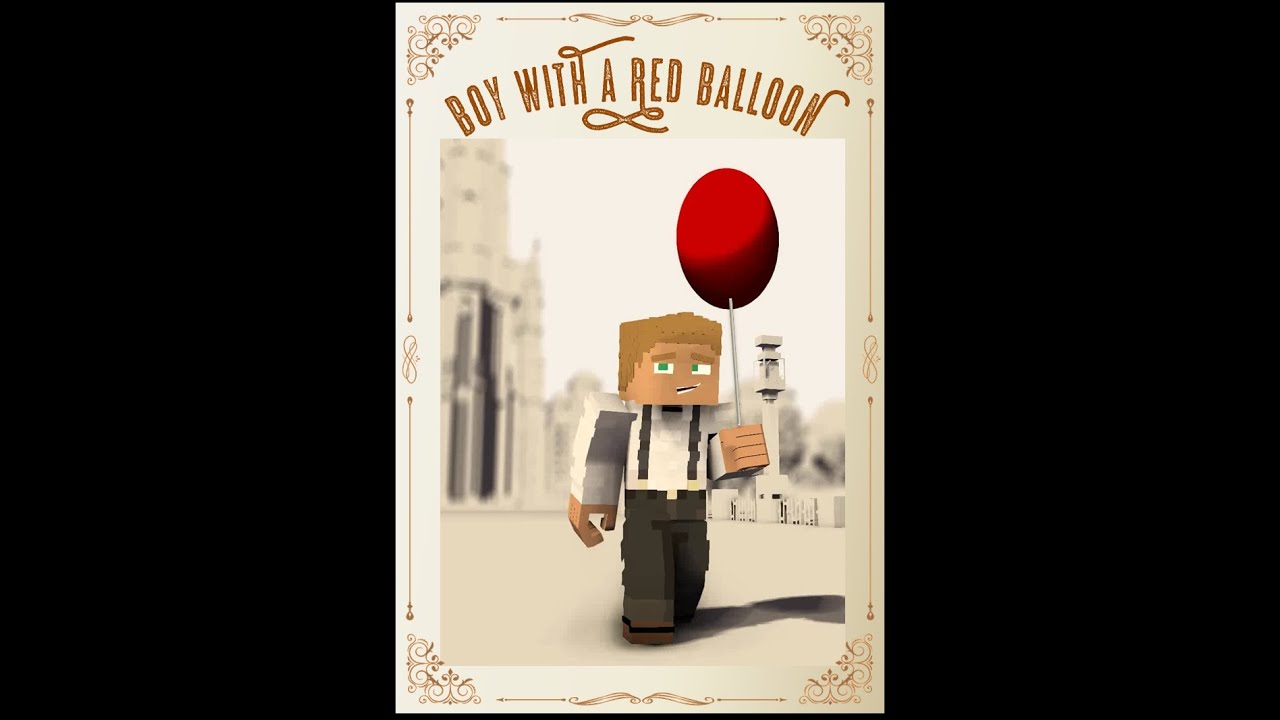Minecraft | Boy With A Red Balloon - YouTube