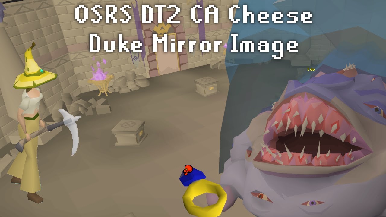 OSRS Duke Combat Achievement Cheese - Mirror Image Grandmaster CA ...