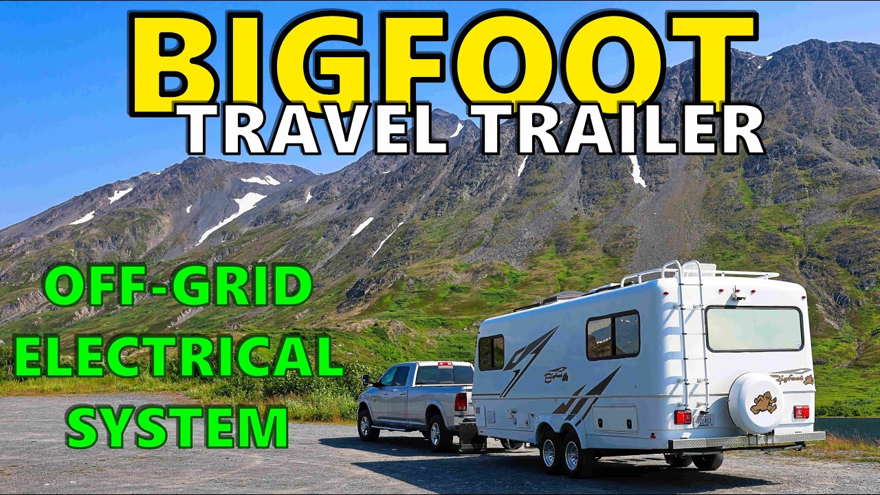 Bigfoot Travel Trailer | Off-Grid Electrical System - YouTube