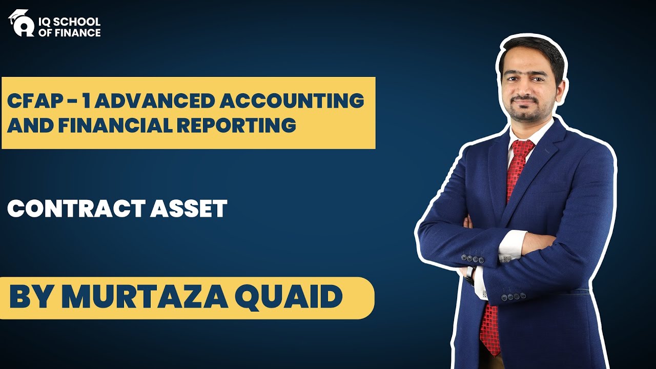 CFAP 01 AAFR by Murtaza Quaid | Concept of Contract Liability, Contract ...