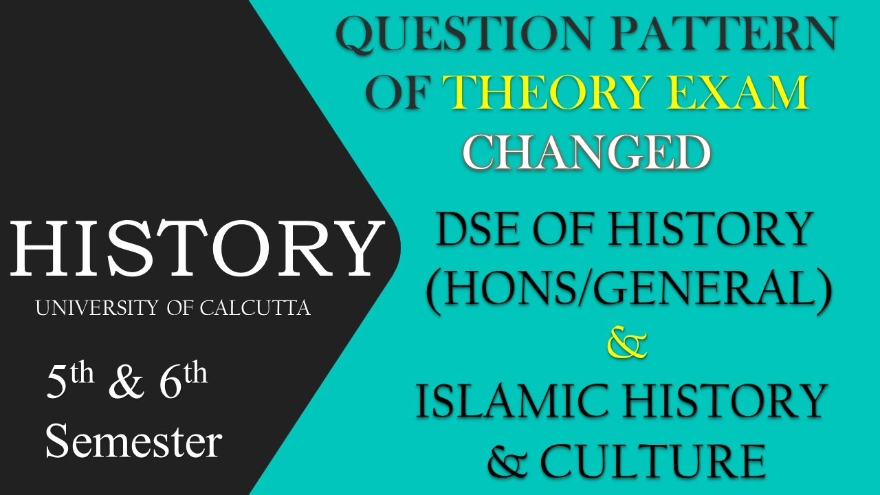 DSE, NEW QUESTION PATTERN, THEORY EXAM, HISTORY (HONS/GENERAL ...