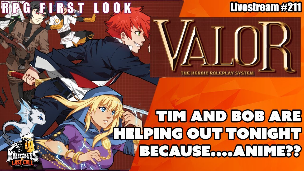 Valor: The Heroic Roleplay System - RPG First Look - Livestream #211 - YouTube