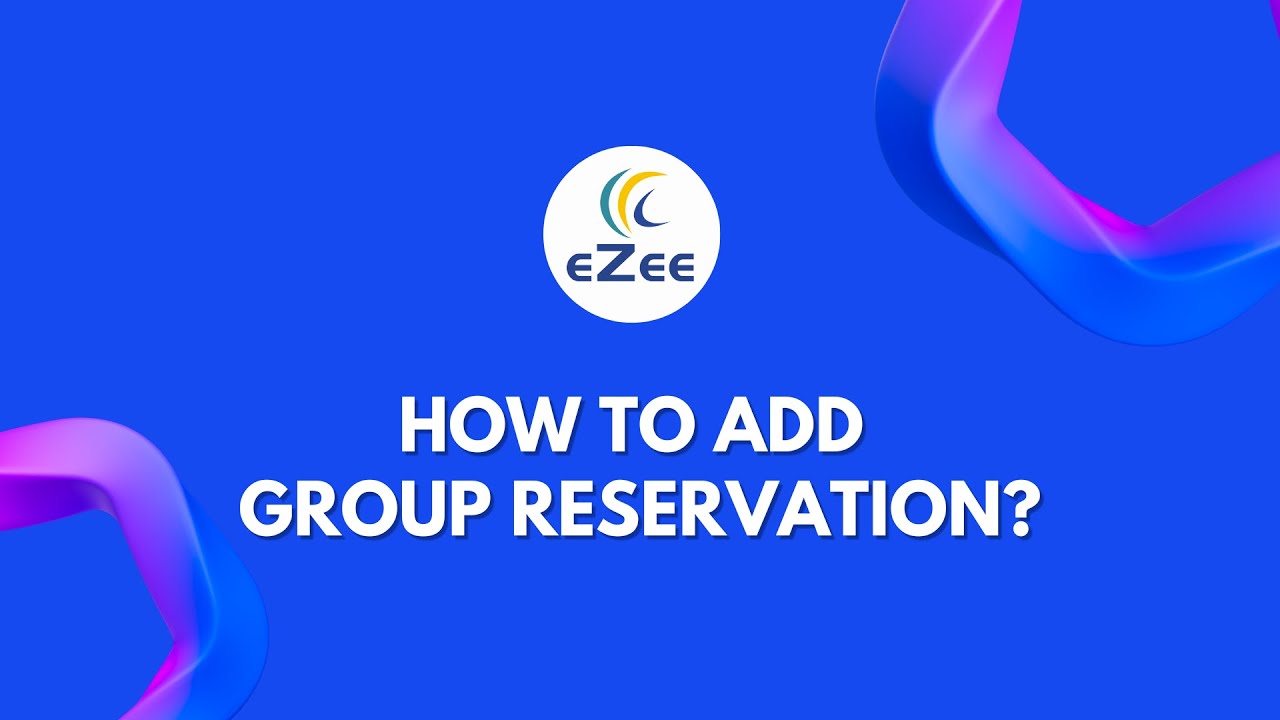 How to Add Group Bookings in Hotel PMS eZee Absolute? - YouTube