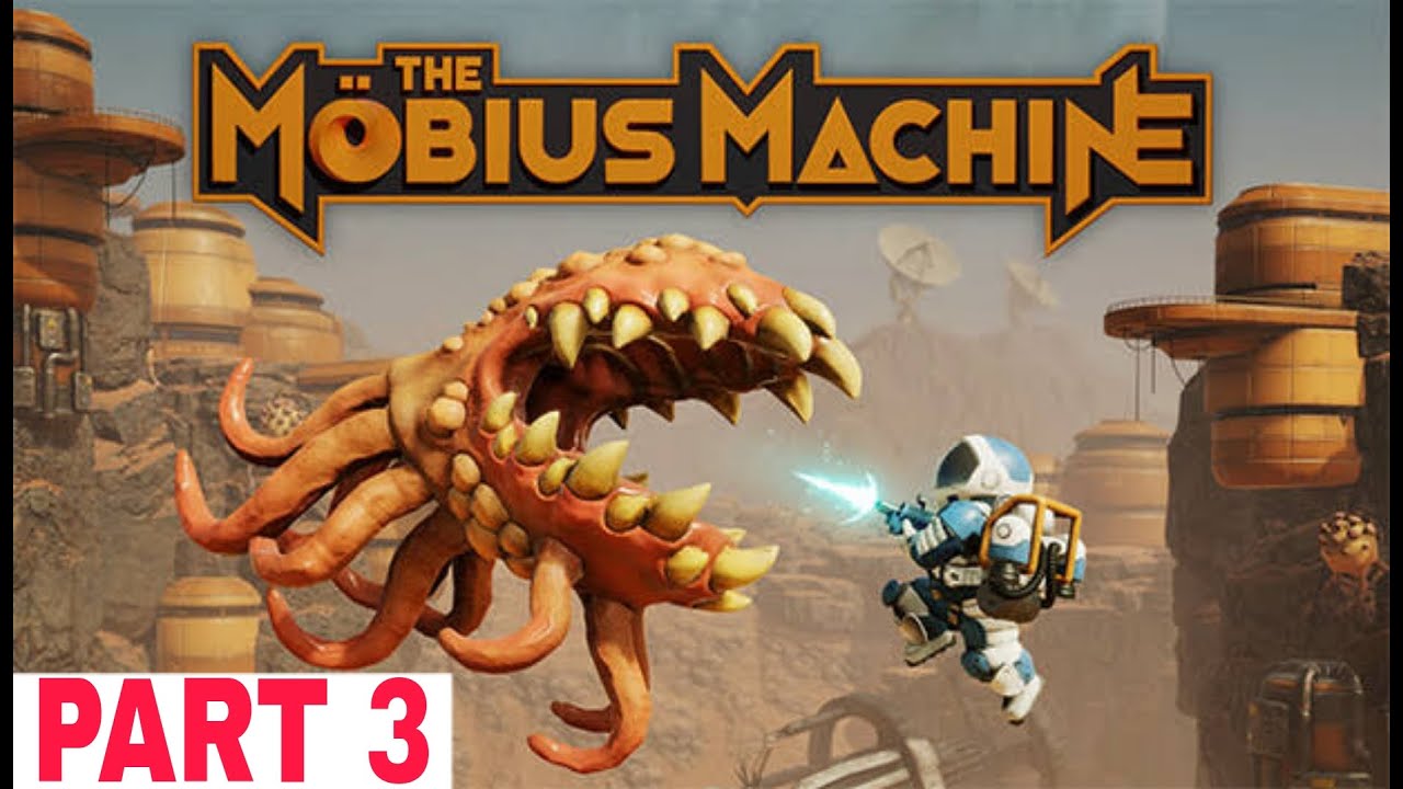 THE MOBIUS MACHINE Gameplay Walkthrough PART 3 [4K 60FPS] - No Commentary - YouTube