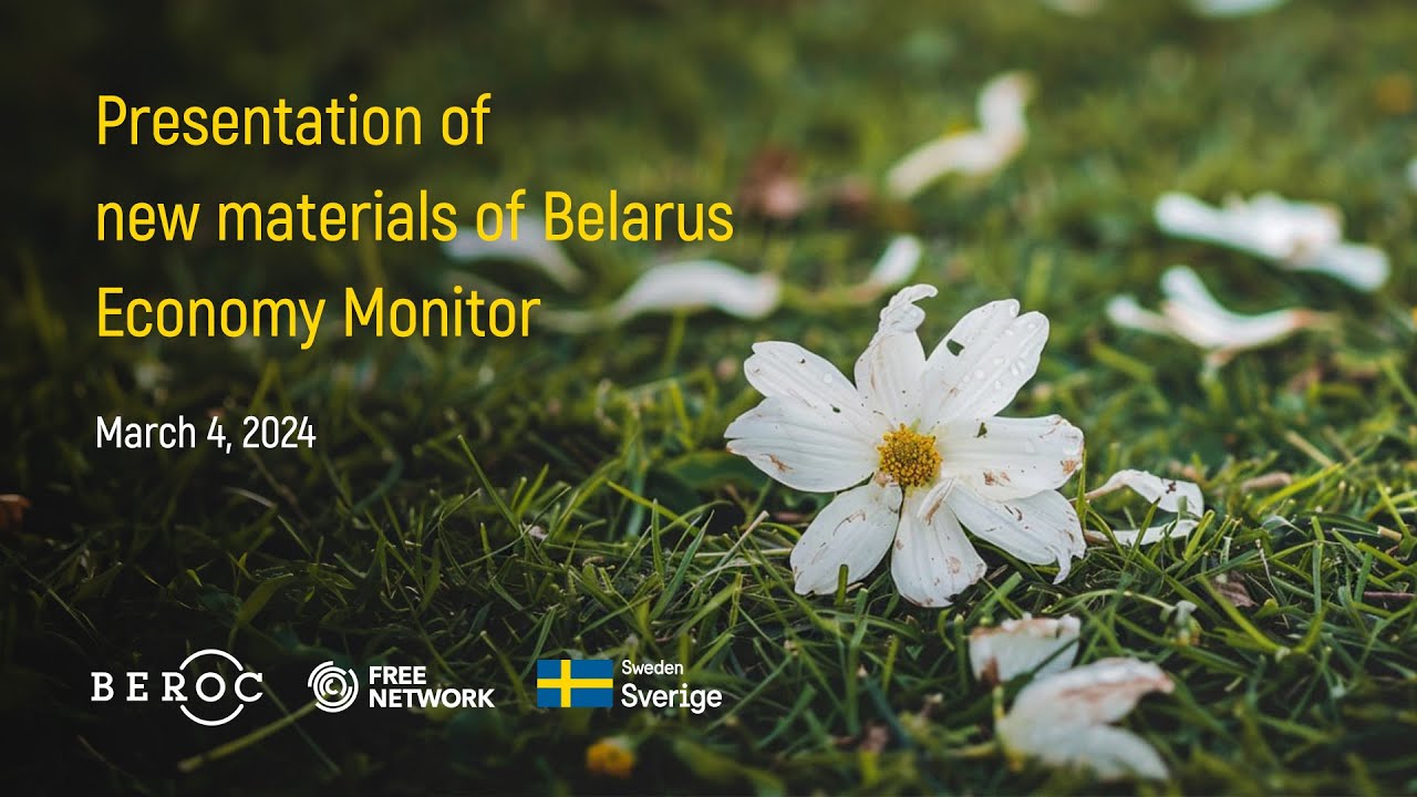 Presentation of the Belarus Economy Monitor. March, 2024 - YouTube